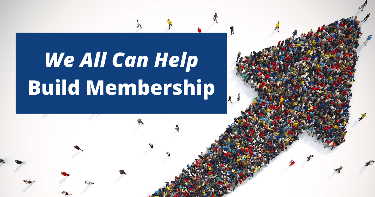 We All Can Help Build Membership