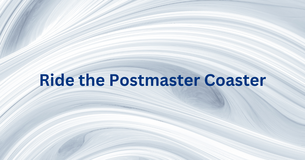 Ride the Postmaster Coaster